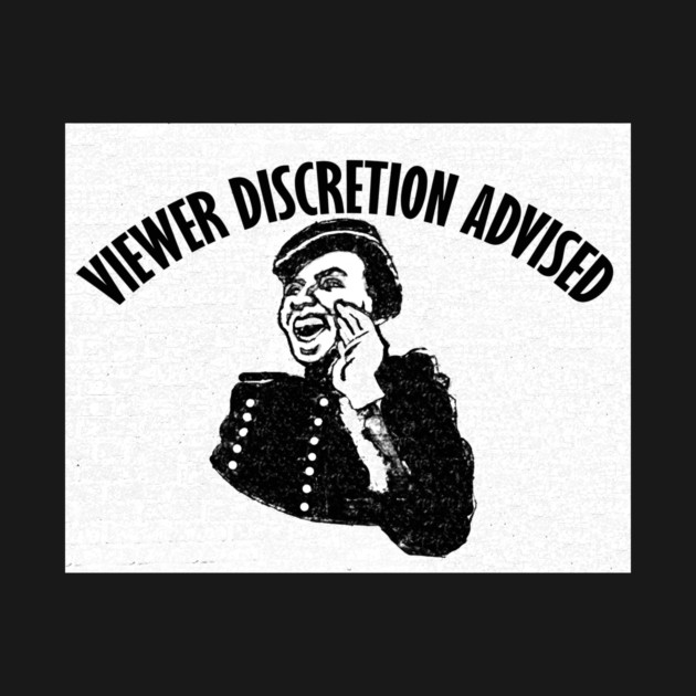 Viewer Discretion Advised - Funny Sayings - T-Shirt | TeePublic