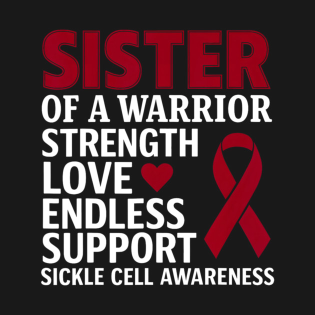 Sister Of A Warrior Sickle Cell Anemia Scd Ribbon - Sickle Cell ...