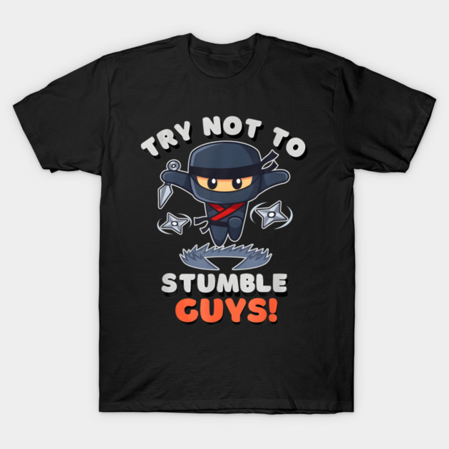 Stumble Guys Ninjas Games Stumble Guys - Kids Ninja Games - T-Shirt ...