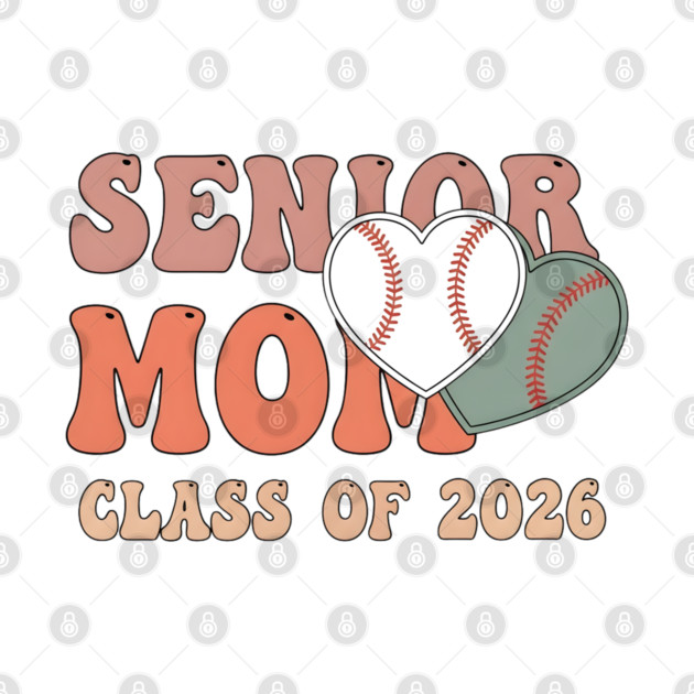 Senior Mom Class of 2026 Baseball Graduation Heart - Senior Mom Class ...