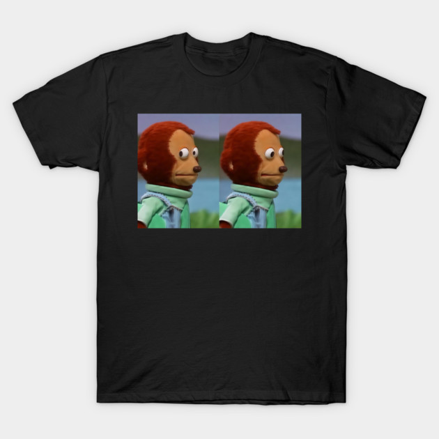Awkward Monkey Puppet - Awkward Monkey Puppet - T-Shirt | TeePublic