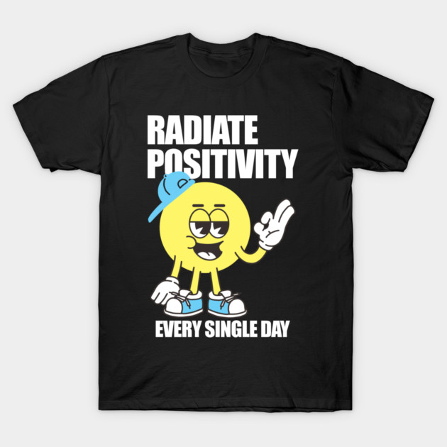 Radiate Positivity Every Single Day | Happy Vibes Cartoon - Positivity ...