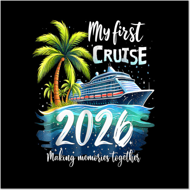 My Cruise 2026 Time Cruise Vacation 2026 - First Cruise 2026 - Posters ...