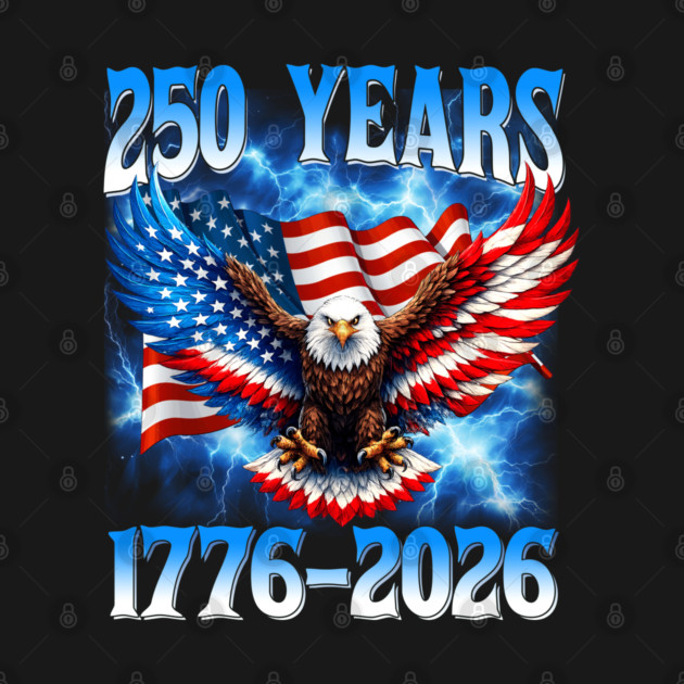 Flag Vintage 250 Years American 1776 2026 250th USA Birthday - 250 ...
