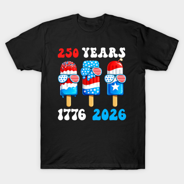 250 Years American 1776 2026 250th USA 4th Of July Boy Kids - 250 Years ...