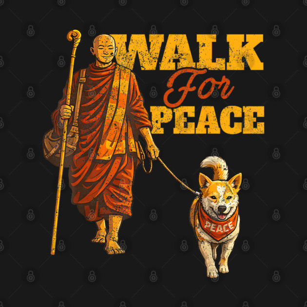 Retro Peace Walking Monks and Aloka Dog - Retro Peace Walking Monks And ...