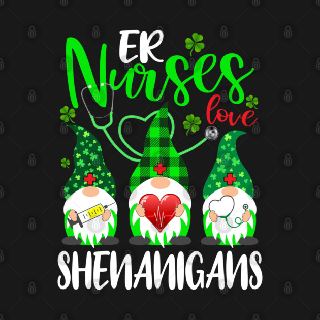 ER Nurses Shenanigans St Patrick Day Emergency Room Gnome - Er Nurse ...