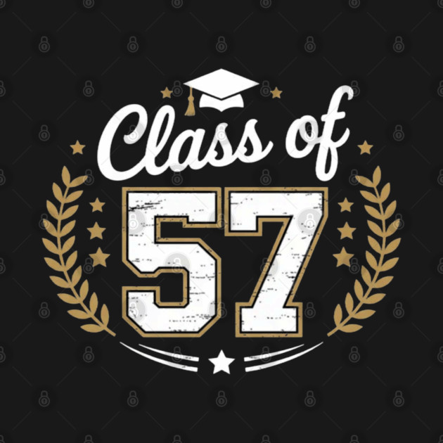 Class of 57 Graduation Reunion Celebration - School - T-Shirt | TeePublic