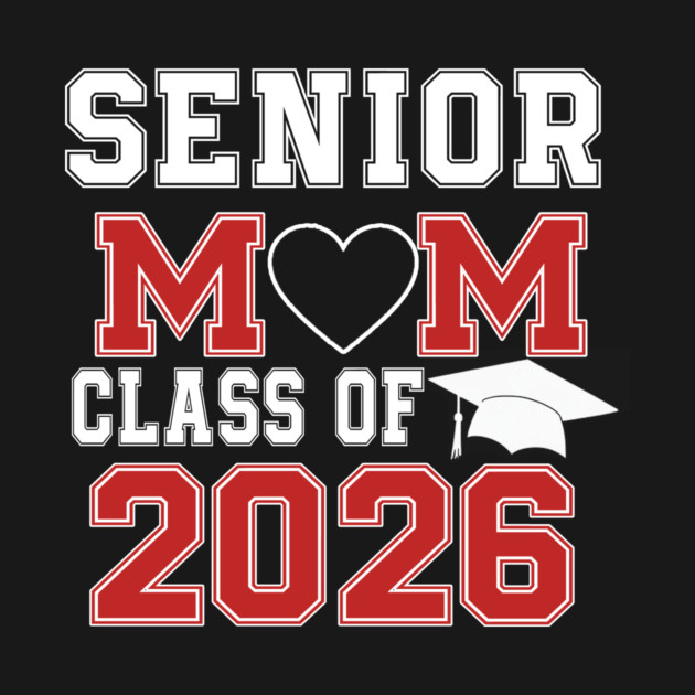 Senior 2026 Proud Mom of a 2026 - Graduate Mom - Tank Top | TeePublic
