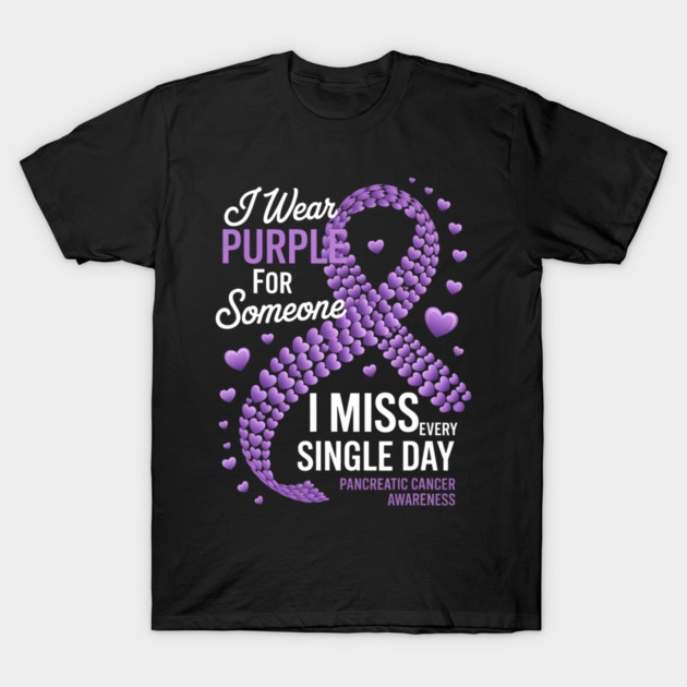 Purple For Someone Pancreatic - Pancreatic Cancer Awareness - T-Shirt ...