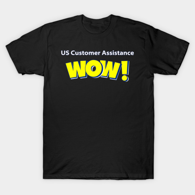 Us Cust Assist Wow - Custom Assist Wow - T-Shirt | TeePublic