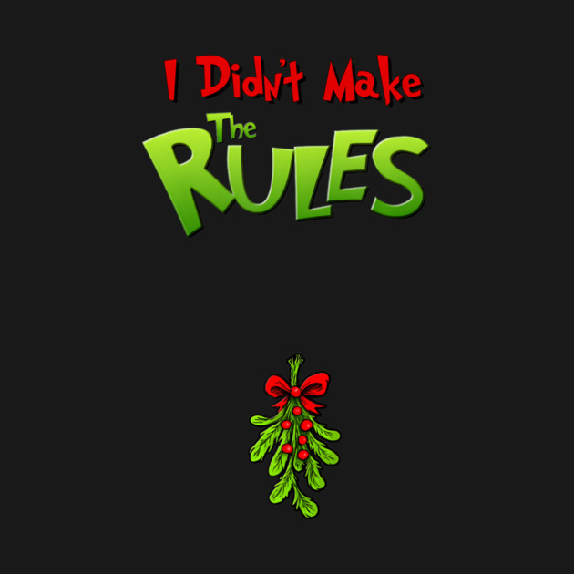 I Didn'T Make The Rules - Naughty Cartoon - Naughty Christmas Cartoon ...