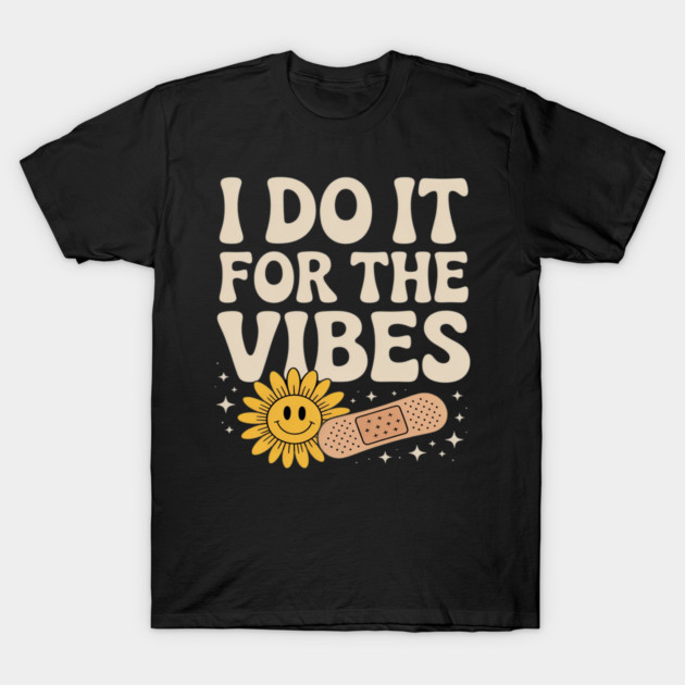 I Do It For The Vibes Bold Sans-Serif - I Do It For The Vibes Bold Sans ...