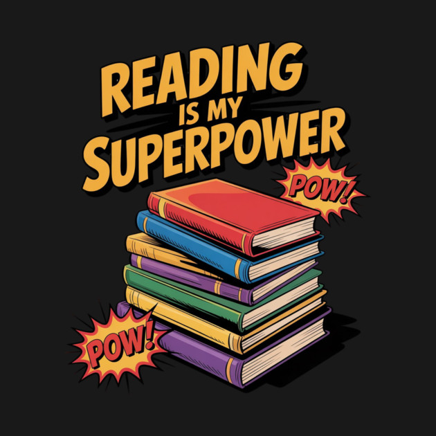 Reading Is My Super Power Superhero English Student Teacher - Reading ...
