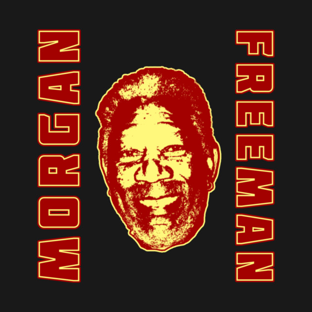MORGAN FREEMAN - Morgan Freeman - T-Shirt | TeePublic