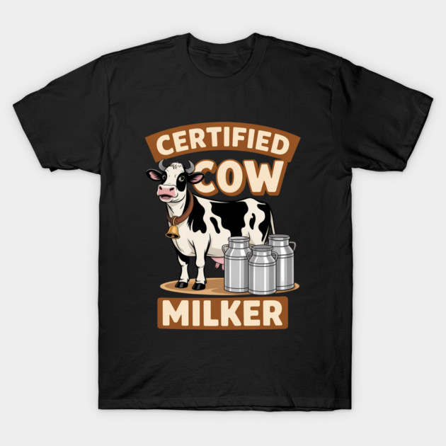 Certified Cow Milker Funny Dairy Farmer Humor Country Life - Cow Funny ...
