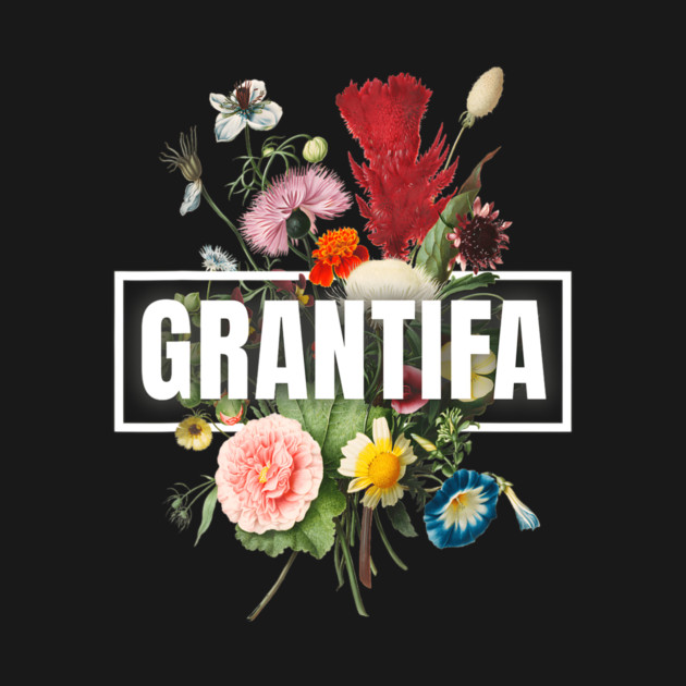 I Am Grfa Aunt Tifa Flowers - Aunt Tifa Retro - T-Shirt | TeePublic