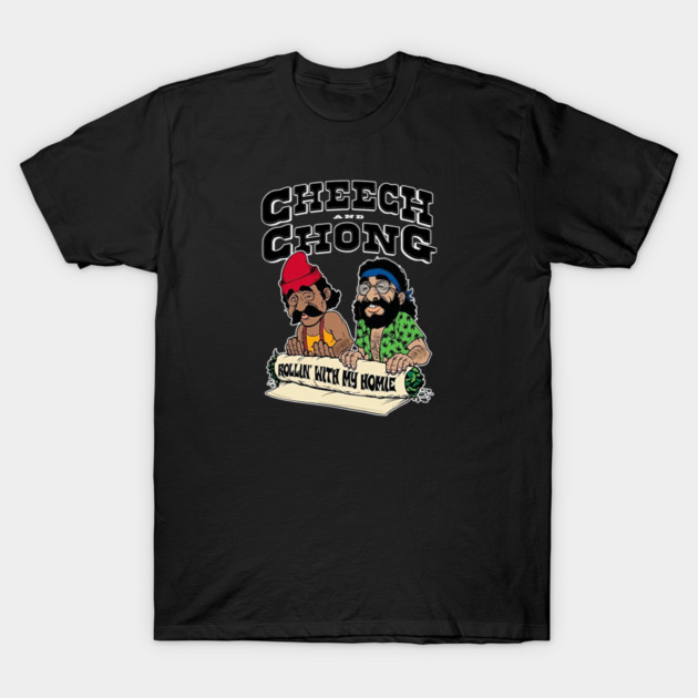 Cheech and Chong Rollin With My Homie - Cheech And Chong - T-Shirt ...