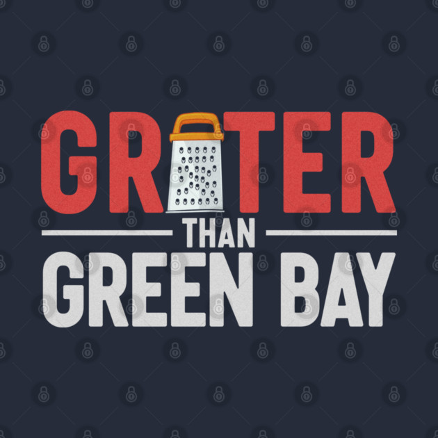 Bears Shirts Grater Than Green Bay T00128 - Chicago Bears - T-Shirt ...