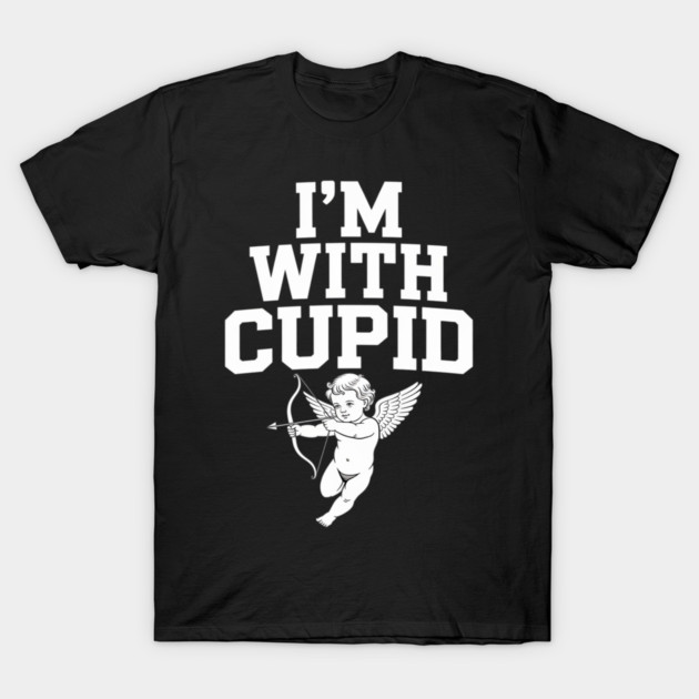 I'm With Cupid Cherub Arrow Valentine's Day - Im With Cupid Cherub ...