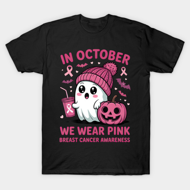 Breast In October Pink - Breast Cancer Awareness - T-Shirt | TeePublic
