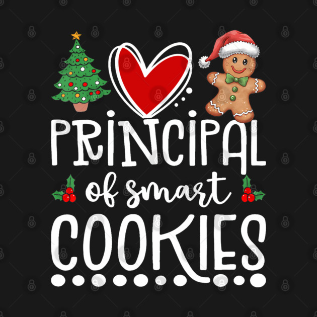 Principal Of Smart Cookies Christmas Gingerbread Man - Principal - T ...