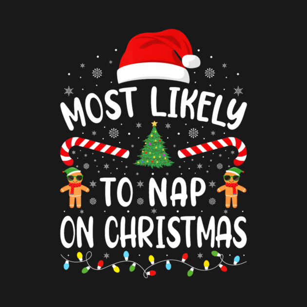 Most Likely To Nap On Family Tree - Family Christmas Pjs - T-Shirt ...
