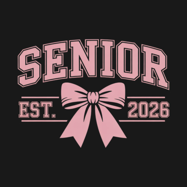 Senior 2026 Coquette Pink Bow Class of 2026 Graduation Girls - Senior ...