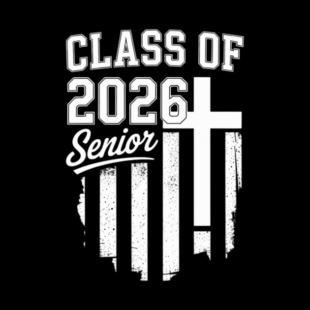 Senior Class of 2026 Christian American Flag 2026 Graduation - Senior ...