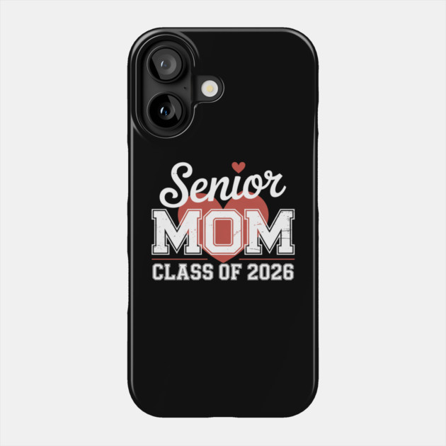 Senior Mom Class Of 2026 Graduation Senior 2026 Mom - Senior Mom Class ...