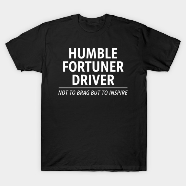 Humble Fortuner Driver - Not to Brag But to Inspire - Toyota Fortuner ...