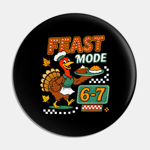 Feast 6 7 Six Seven Turkey Pumpkin Gen Z Alpha Slang - Funny ...
