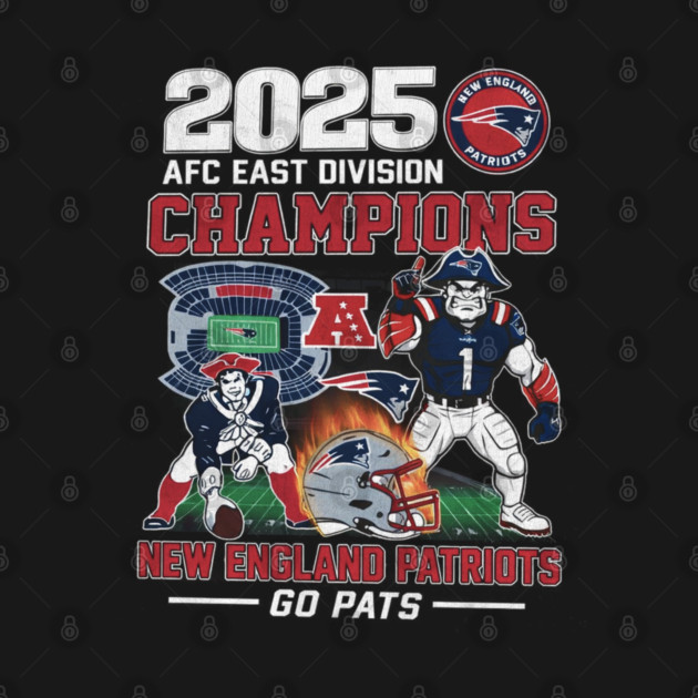 New England Patriots AFC East Champions 2025 - New England Patriots - T ...