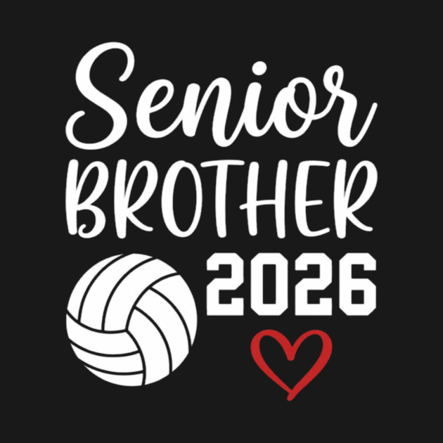 Senior Volleyball Brother 2026 Class of 2026 Graduation - Senior ...