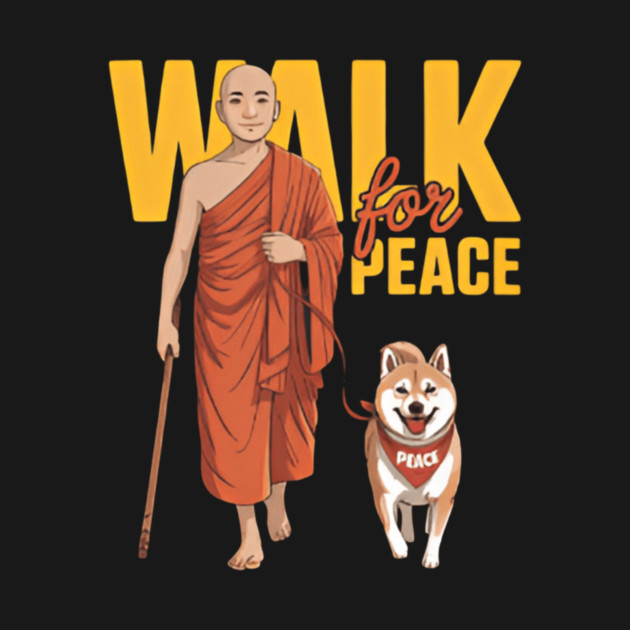 Peace Walking Monks and Aloka Dog Walk for Peace - Aloka Dog - T-Shirt ...