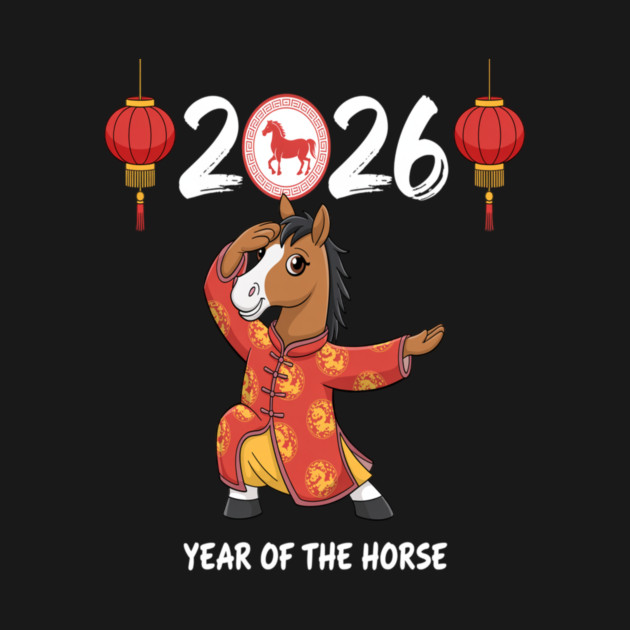 2026 Year of the Horse - 2026 Year Of The Horse - T-Shirt | TeePublic