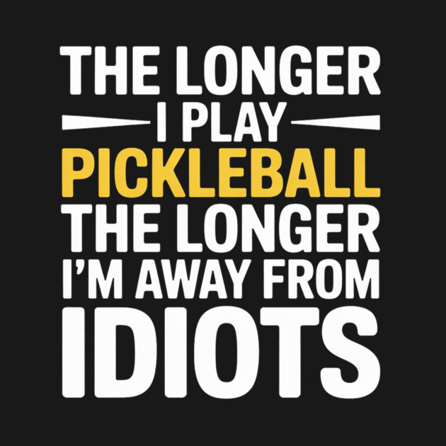 Pickleball Sayings Dinkers And Bangers Smash Ball - Pickleball Sayings ...