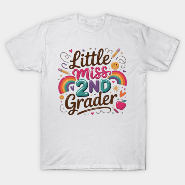 Little Miss 2nd Grade First Day of Second Grade Cute Girls - School - T ...