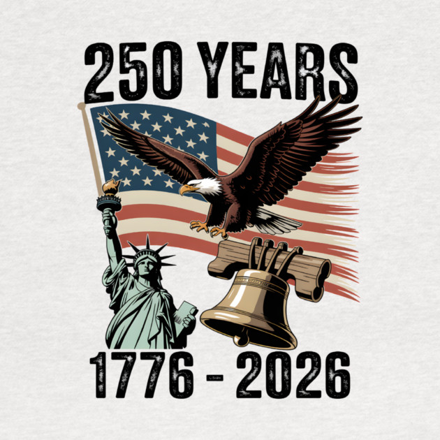 Statue of Liberty Eagle 250 Years 1776–2026 - Statue Of Liberty 250 ...