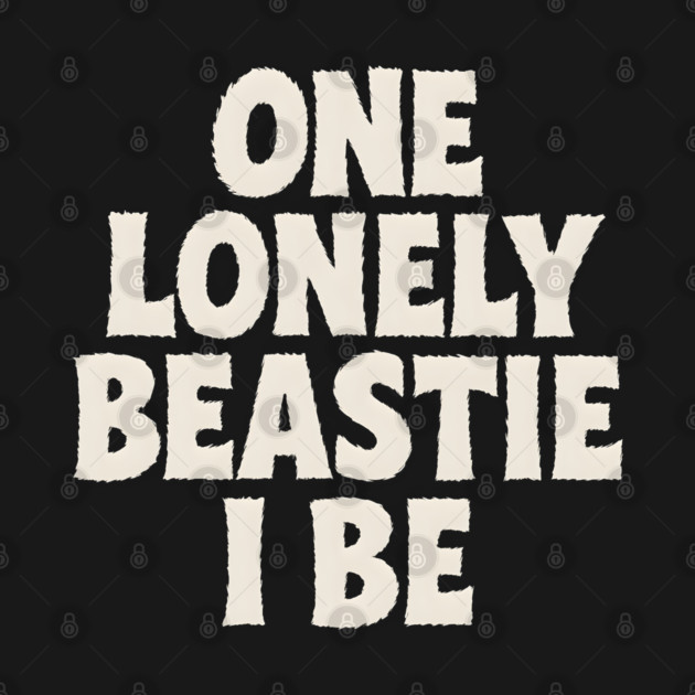 One Lonely Beastie I Be Hip-Hop - Custom Beastie Wear - T-Shirt | TeePublic
