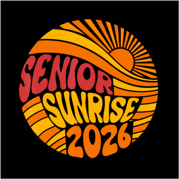 Senior Sunrise 2026 High School 12th Twelfth Grade Sun - Senior Sunrise ...