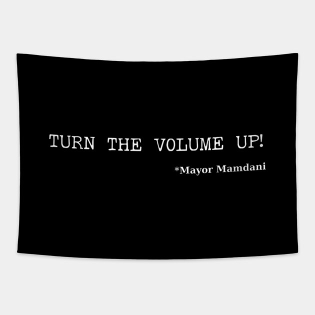 Turn The Volume Up Zohran Mamdani Nyc Mayoral Race Victory - Zohran ...