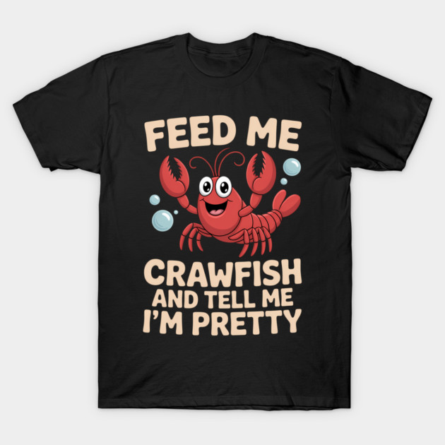 Crawfish Crayfish Seafood Crawfish - Seafood Crawfish - T-Shirt | TeePublic