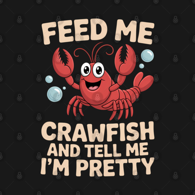 Crawfish Crayfish Seafood Crawfish - Seafood Crawfish - T-Shirt | TeePublic