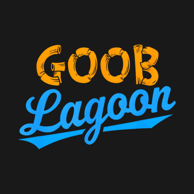 Goob Lagoon - Gooblagoon - Custom Lagoon Wear - T-Shirt | TeePublic