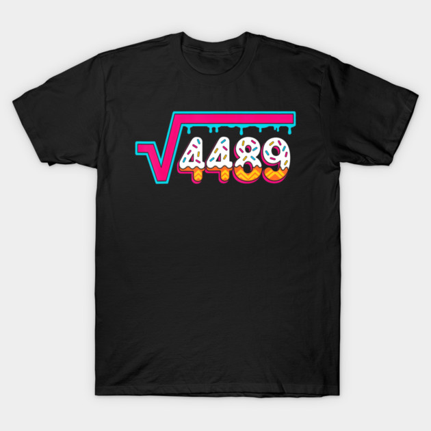 6 7 Square Root 4489 Slang Math Teacher - Vintage Funny Meme - T-Shirt ...