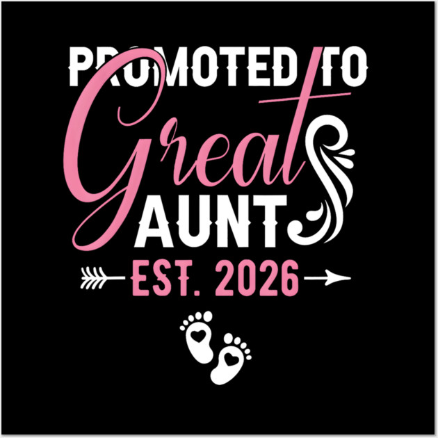 Promoted To Aunt Est 2026 Soon To Be Aunt 2026 - Great Aunt Promoted ...
