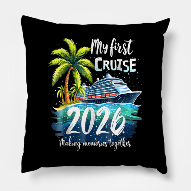 My Cruise 2026 Time Cruise Vacation 2026 - Cruise Vacation - Pillow ...