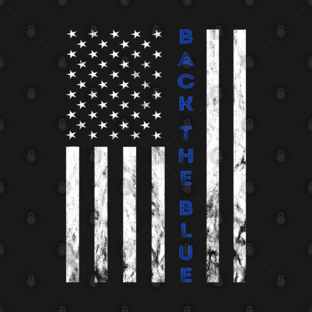 Back The Blue Patriotic American Flag Police Officer - Back The Blue ...