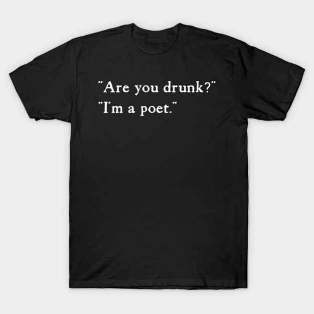 Are you drunk? I'm a Poet Funny Poetcore Poetic Humor For Writers Book ...